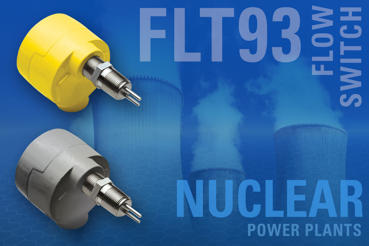FLT93 Switch Provides Flow or Leak Detection in Nuclear Plants